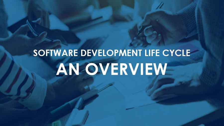 What Do You Need To Know About SDLC: An Overview - Web Utopian Technologies