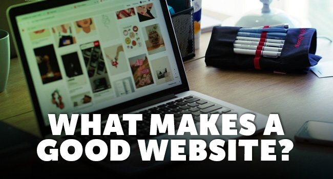 What Makes A Good Website; 10 Characteristics - Web Utopian Technologies
